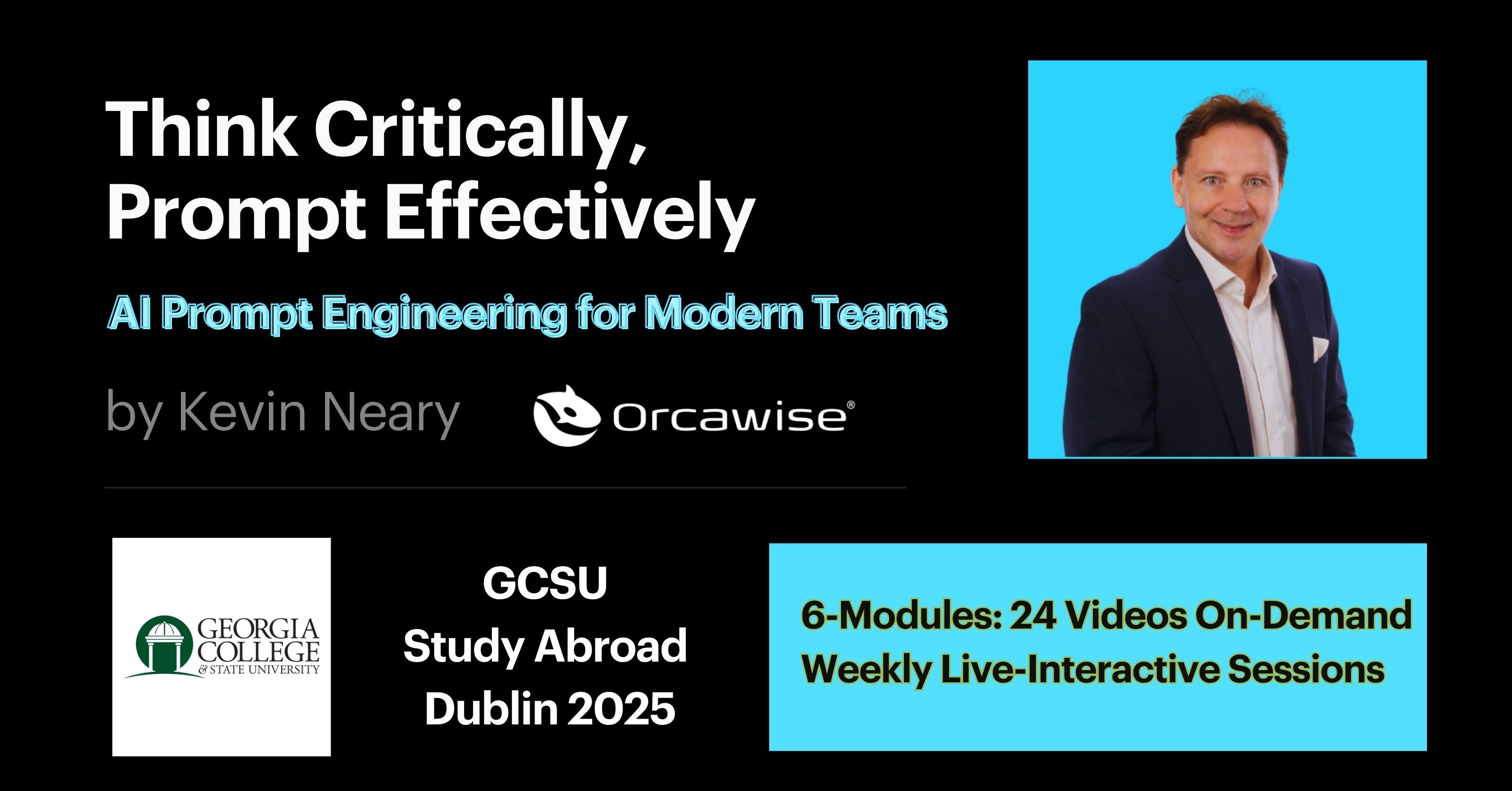 Think Critically, Prompt Effectively by Kevin J. Neary, CEO, Orcawise ...