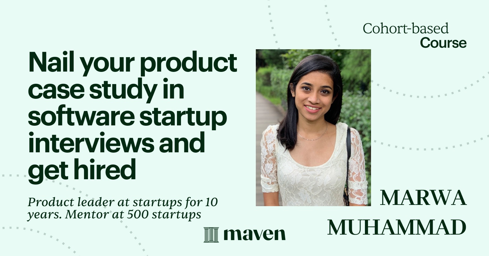 Nail the Product Management Case Interview by Marwa Muhammad on Maven