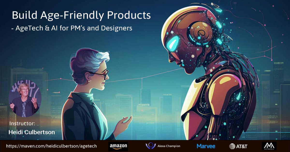 Build Age-friendly Products by Heidi Culbertson on Maven