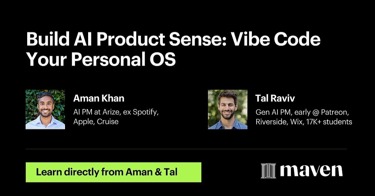 Build AI product sense: vibe code your personal OS