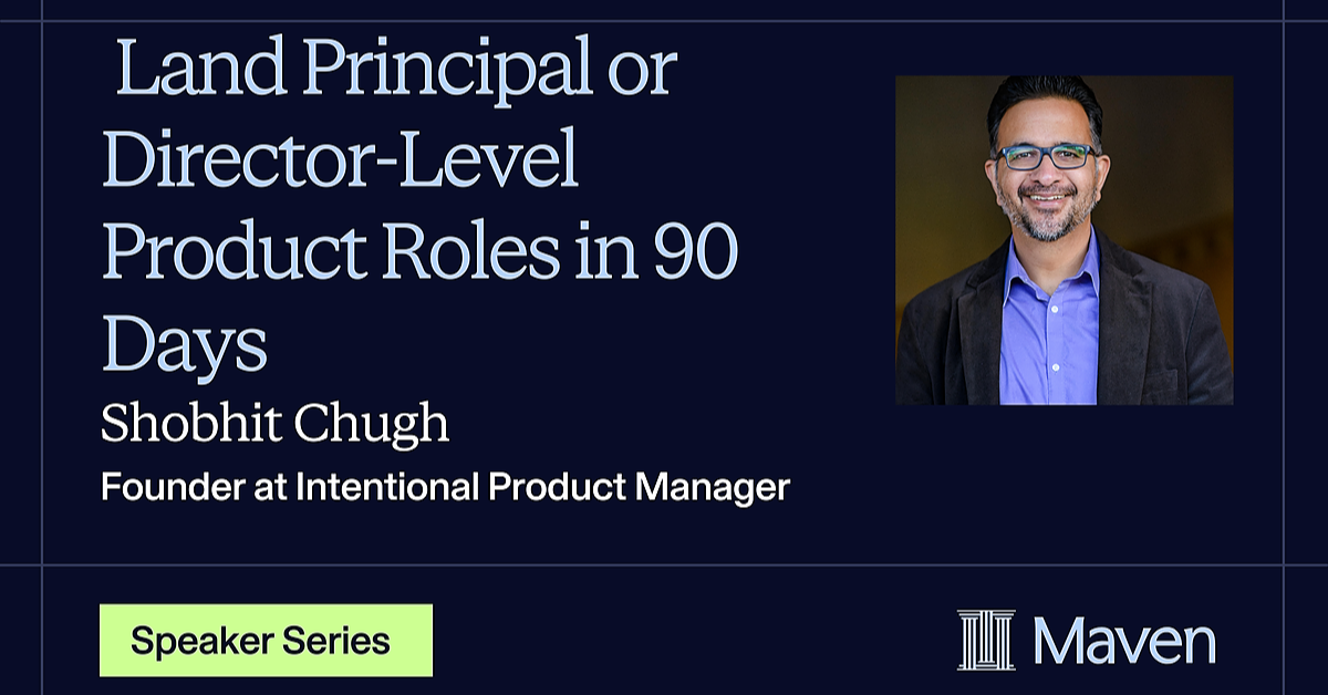 How to Land Principal or Director Product Roles in 90 Days