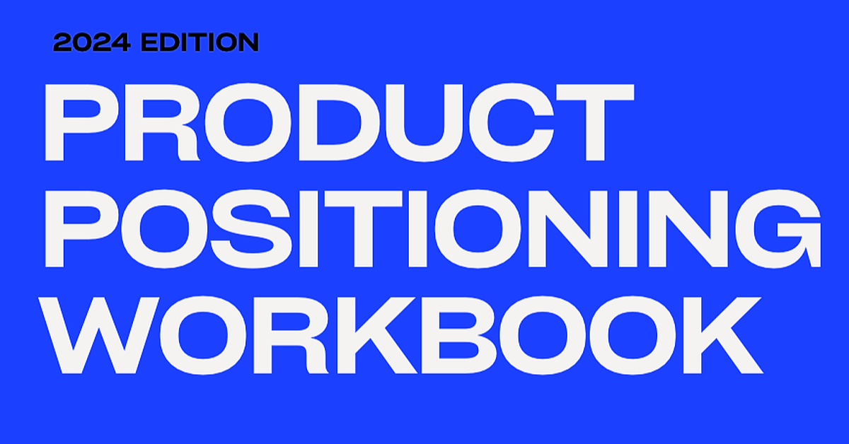 Ultimate Product Positioning Workbook by Tata (Tatevik) Maytesyan on Maven