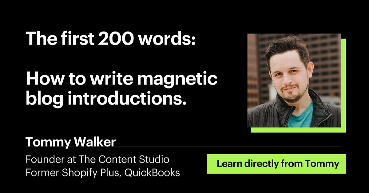 The First 200 Words: How to Write Compelling Intros