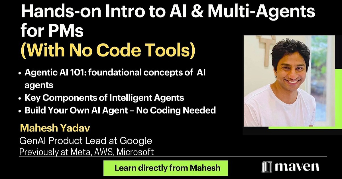 Master AI & Multi-Agents: No-Code Tactics For PMs
