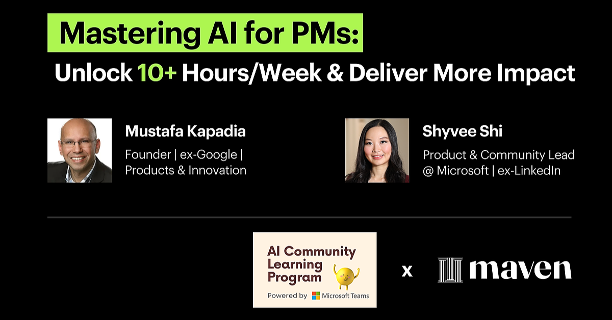 Mastering AI for PMs: Unlock 10+ Hrs/Wk & Maximize Impact