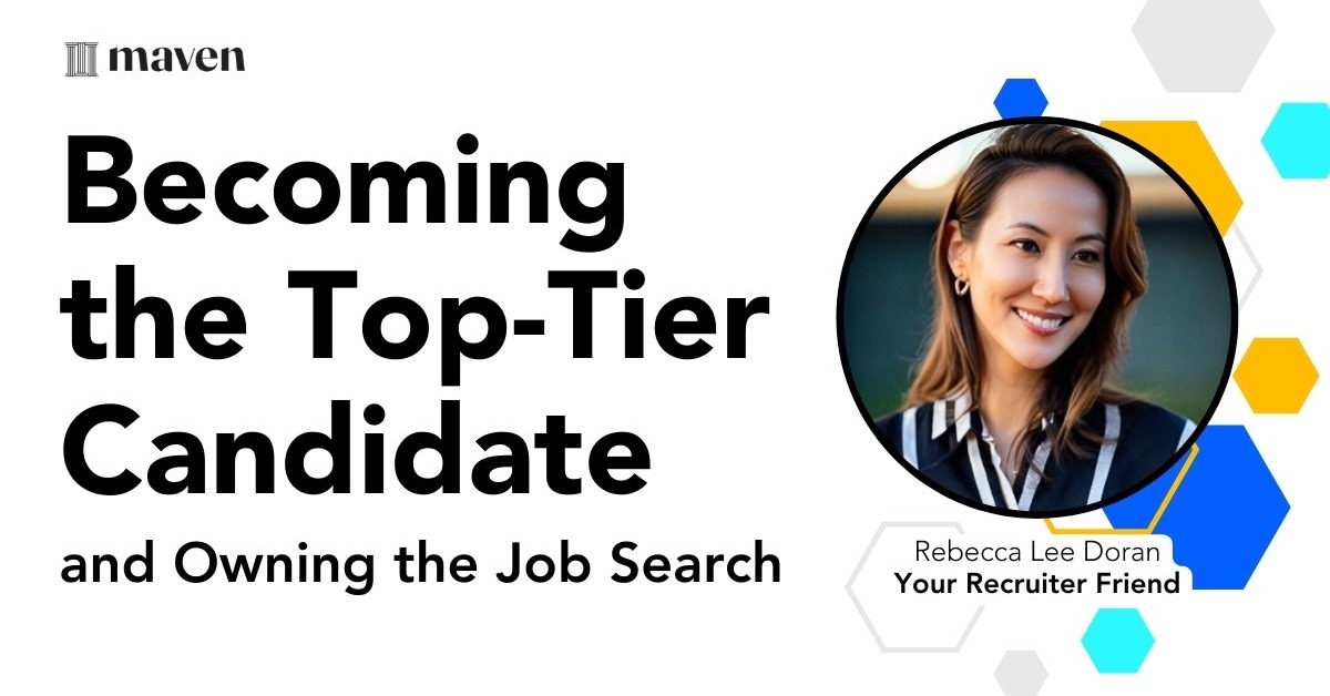 Becoming the Top-Tier Candidate and Owning the Job Search by Rebecca ...
