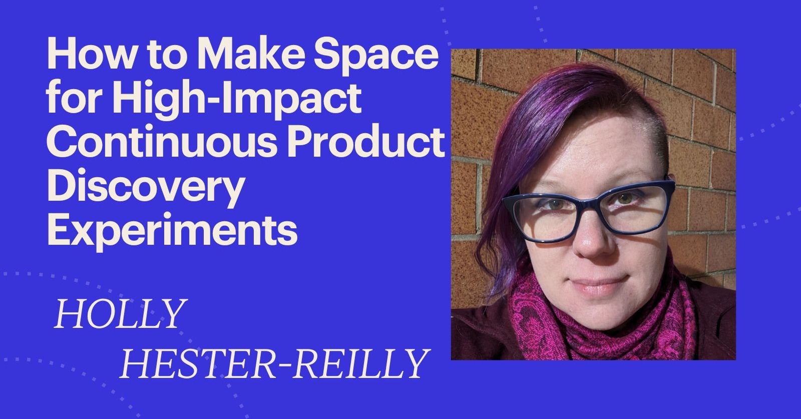 How to Make Space for High-Impact Continuous Product Discovery ...
