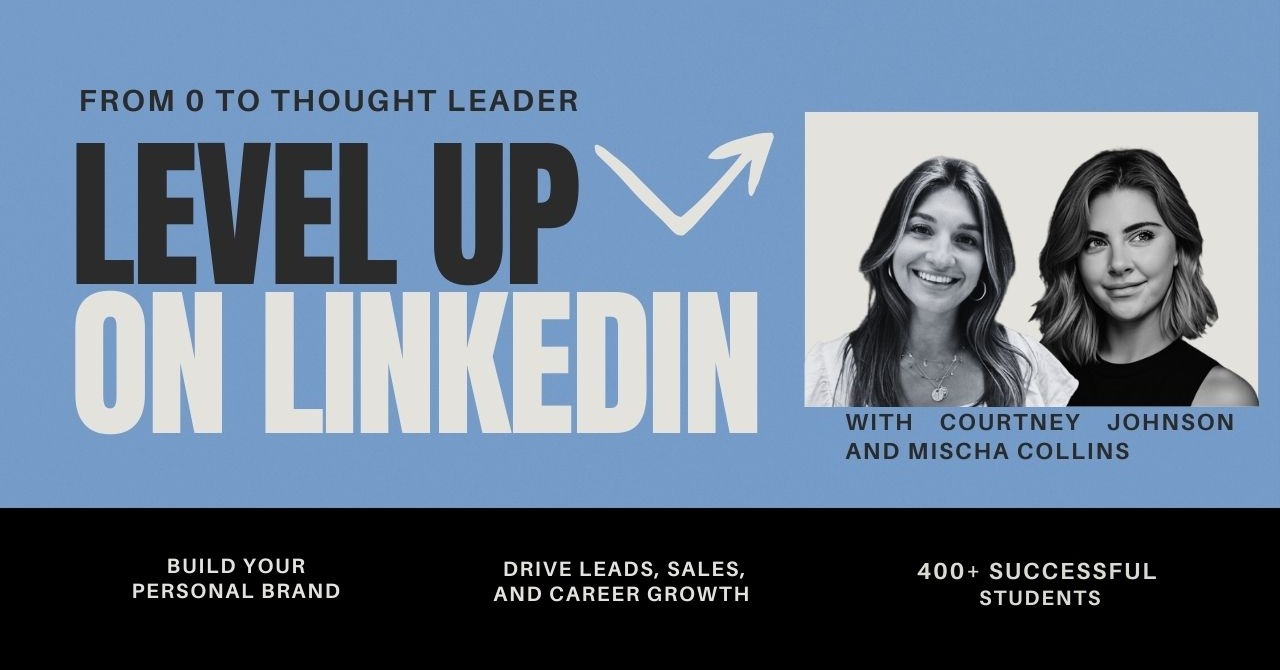 Level up on Linkedin Accelerator by Courtney Johnson and Mischa Collins ...