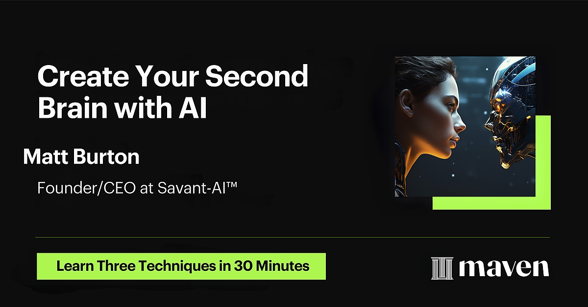 Create Your Second Brain with AI by Matt Burton and Christian Burton on ...