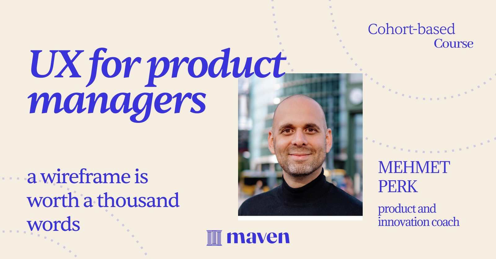 UX for Product Managers by Mehmet Perk on Maven