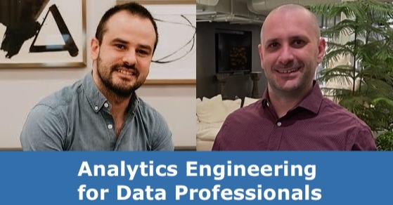 Analytics Engineering for Data Professionals by Fabrizio and Mattia on ...