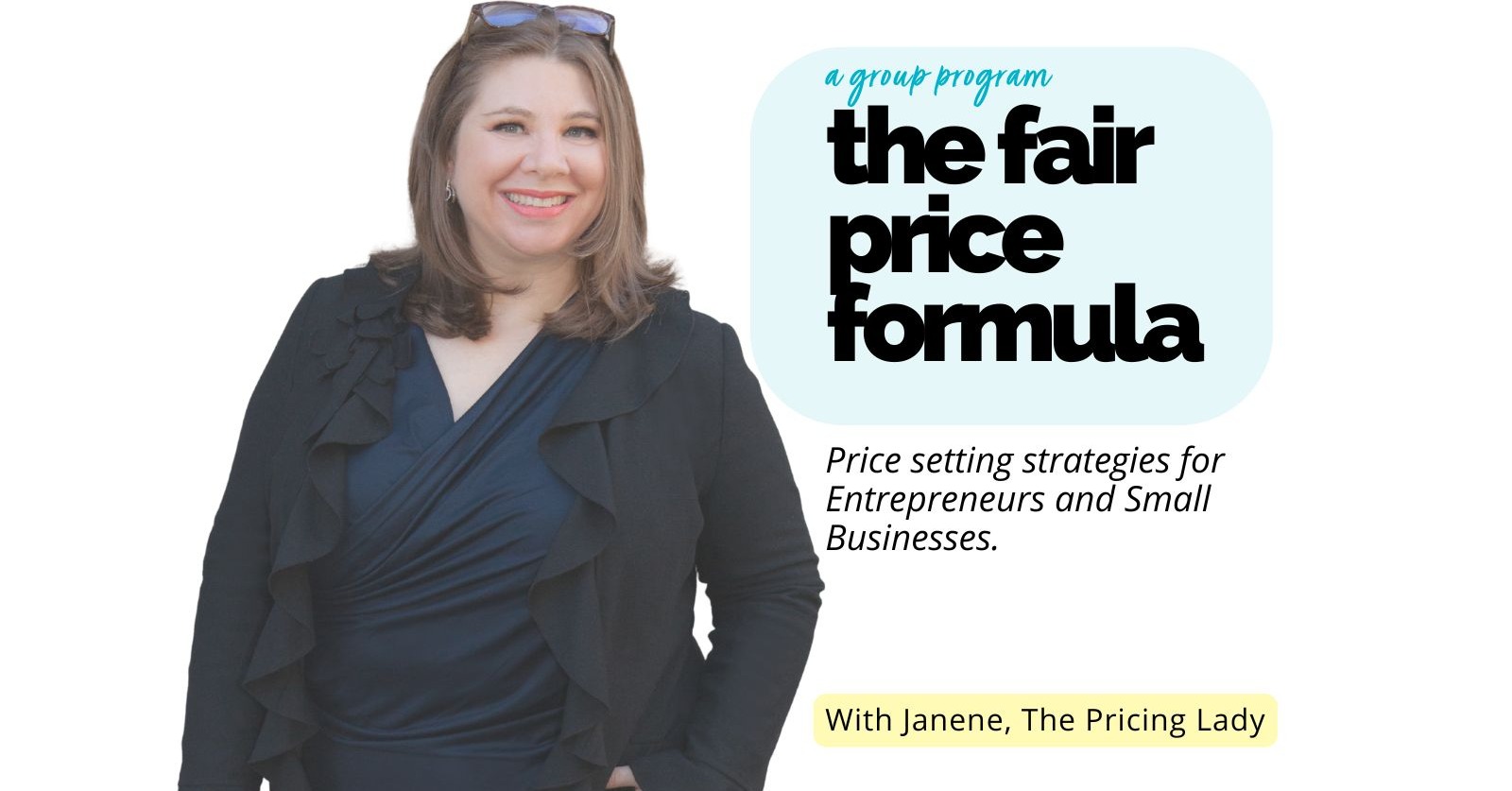 The Fair Price Formula by Janene Liston, The Pricing Lady on Maven