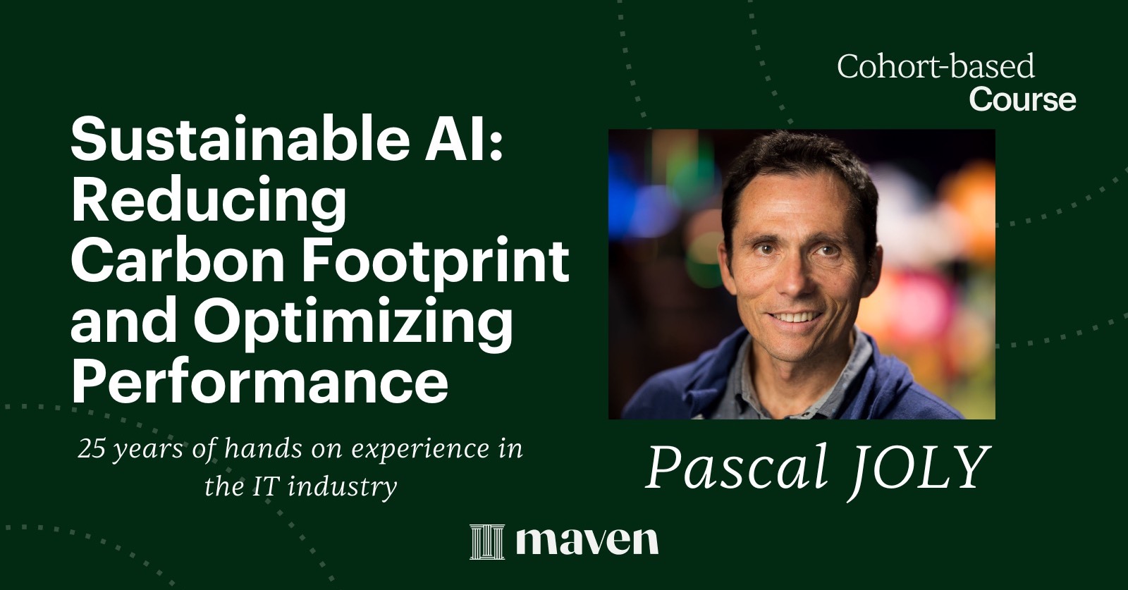 Sustainable AI - Reducing Carbon Footprint and Optimizing Performance by Pascal Joly on Maven