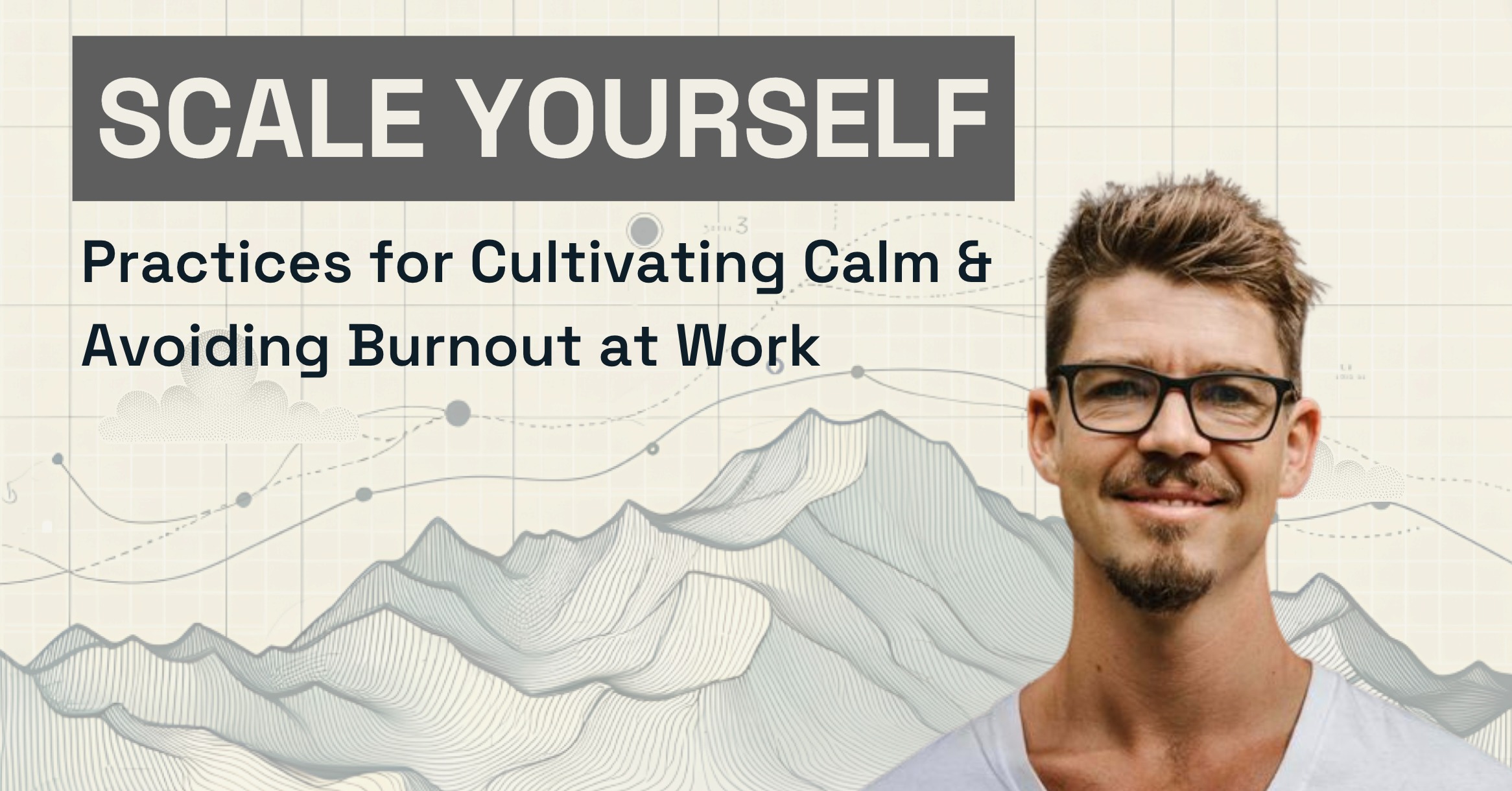 Scale Yourself: Cultivate Calm & Avoid Burnout at Work by Jonny Miller ...