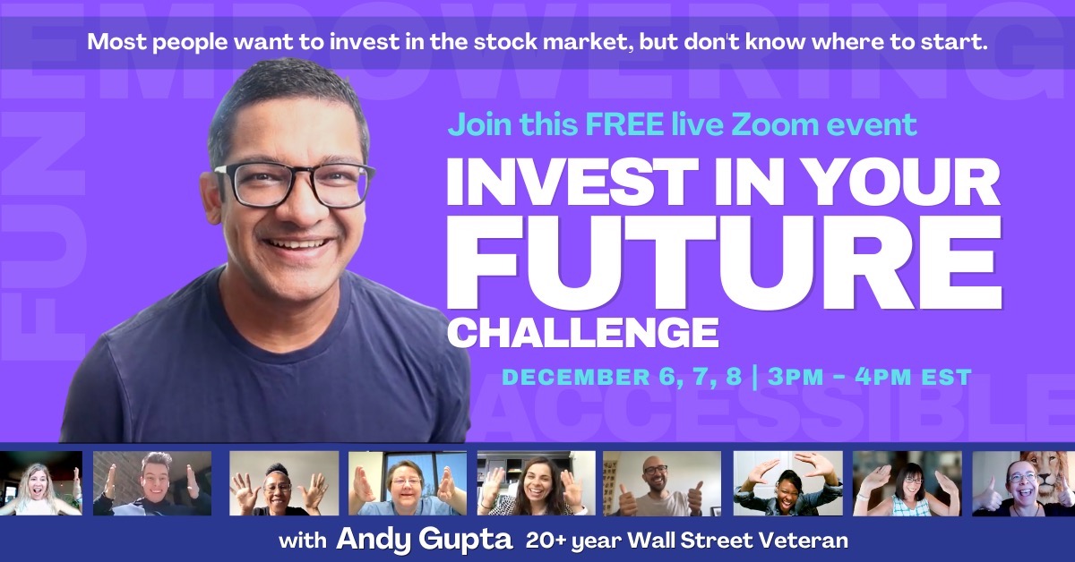 Invest in Your Future Challenge by Andy Gupta on Maven
