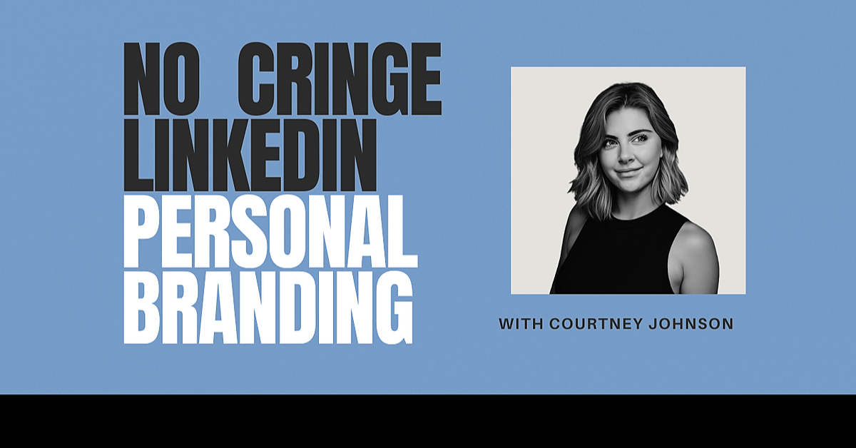 No-Cringe Personal Brand Building on LinkedIn