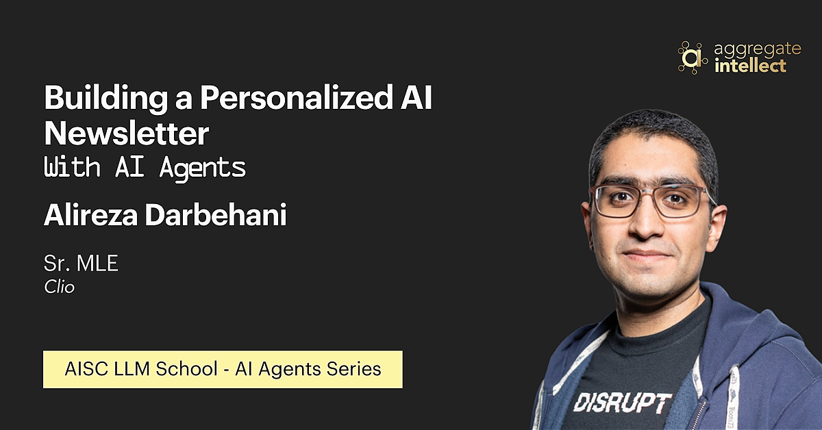 Building a Personalized AI Newsletter; With AI Agents