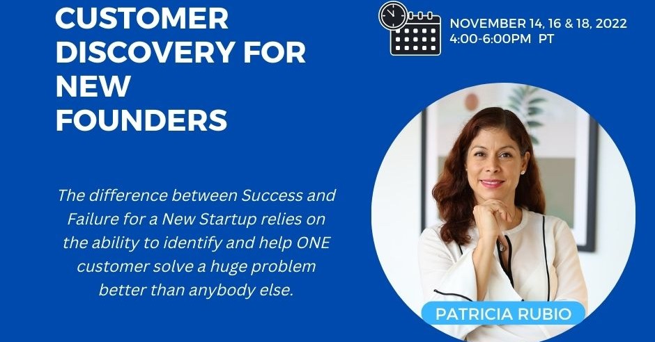 Customer Discovery for New Founders and Entrepreneurs by Patricia Rubio ...
