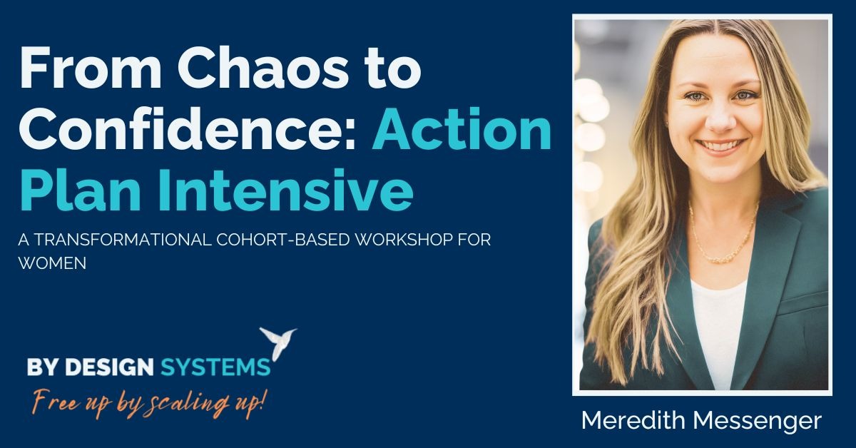 From Chaos to Confidence - Action Plan Intensive by Meredith Messenger ...