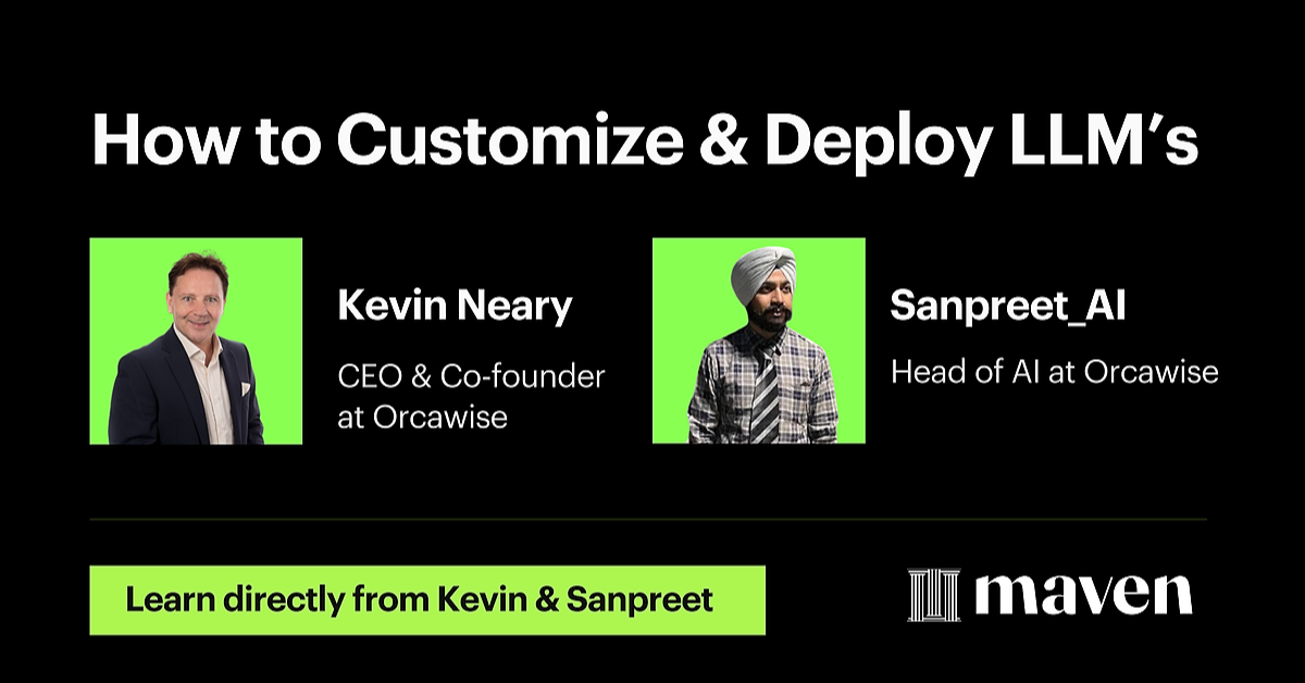 How to Customize & Deploy LLM's : The 5-Steps for Success
