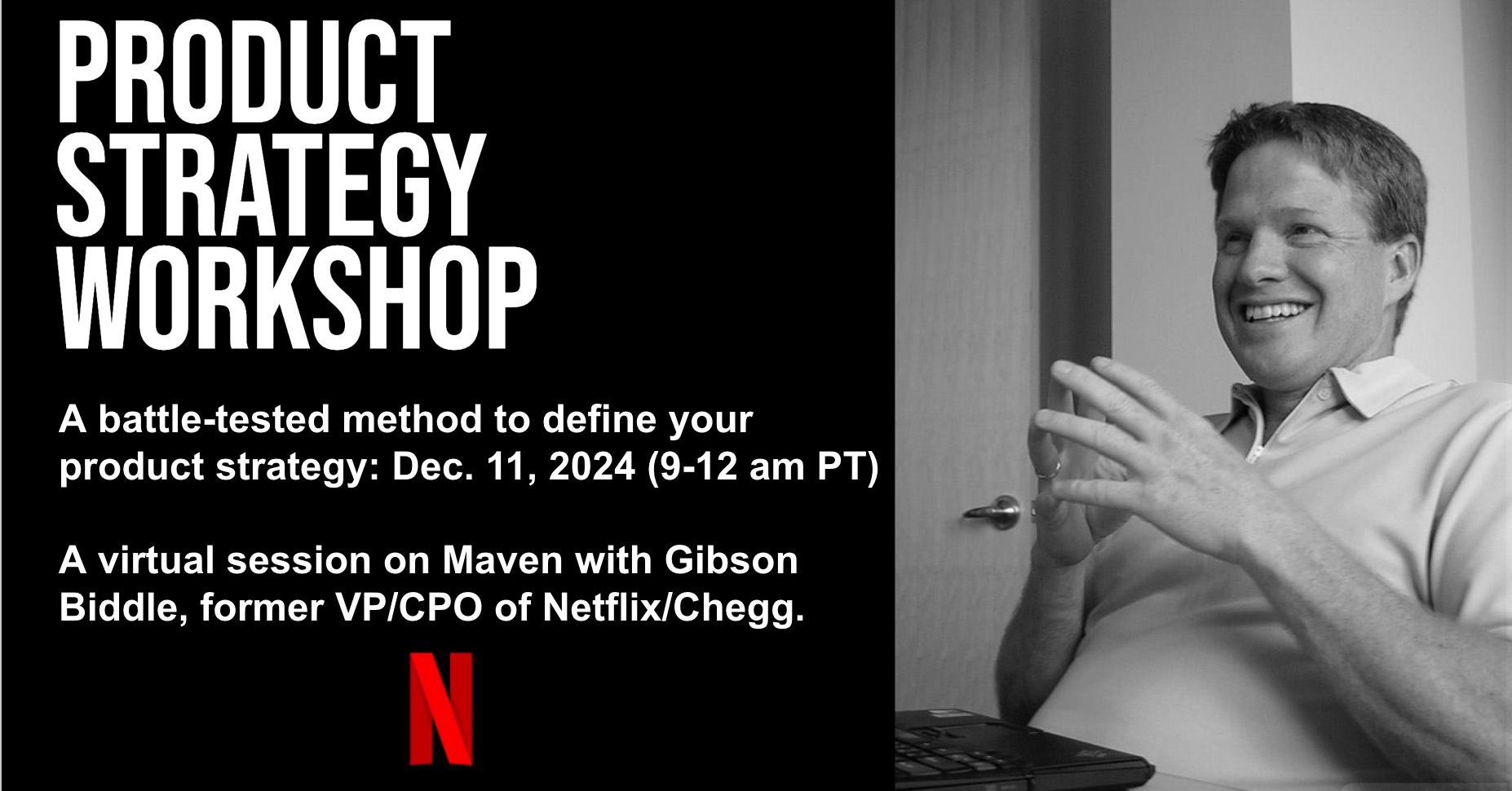 Product Strategy Workshop by Gibson Biddle on Maven