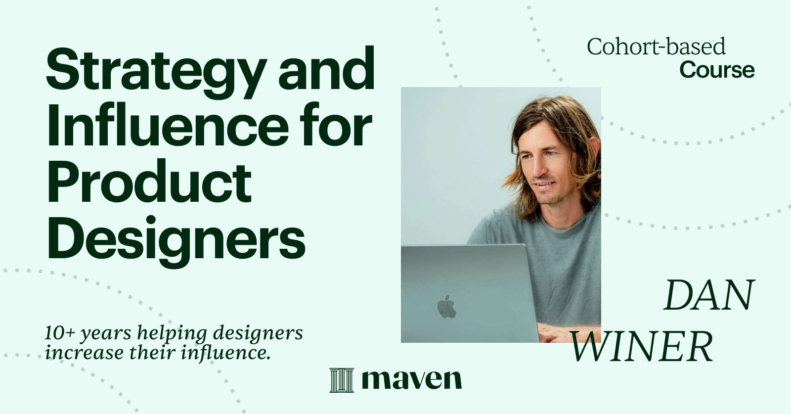 Strategy and Influence for Product Designers by Dan Winer on Maven