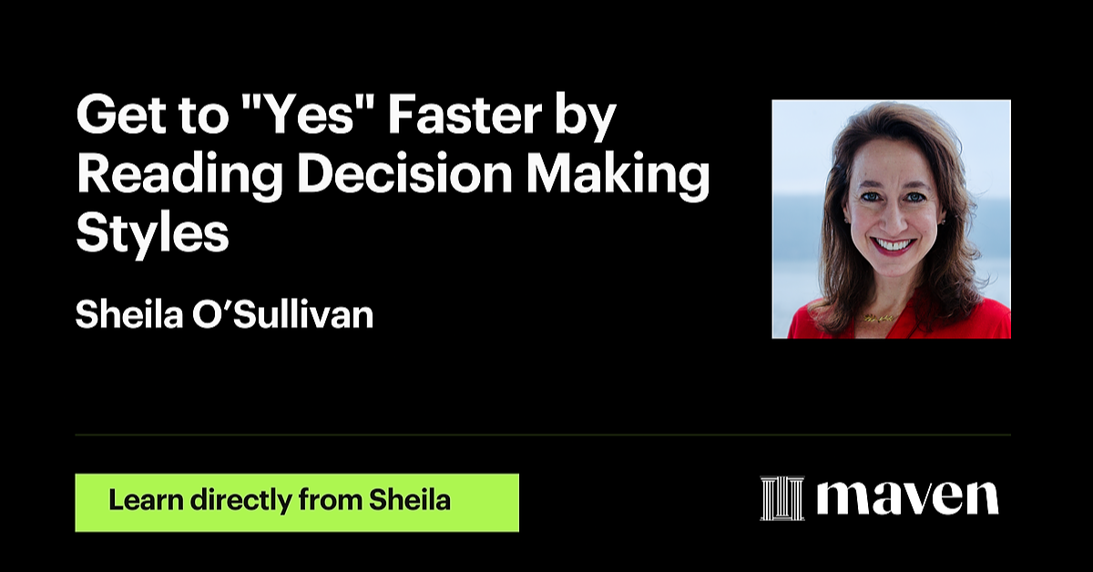 Get to "Yes" Faster by Reading Decision Making Styles