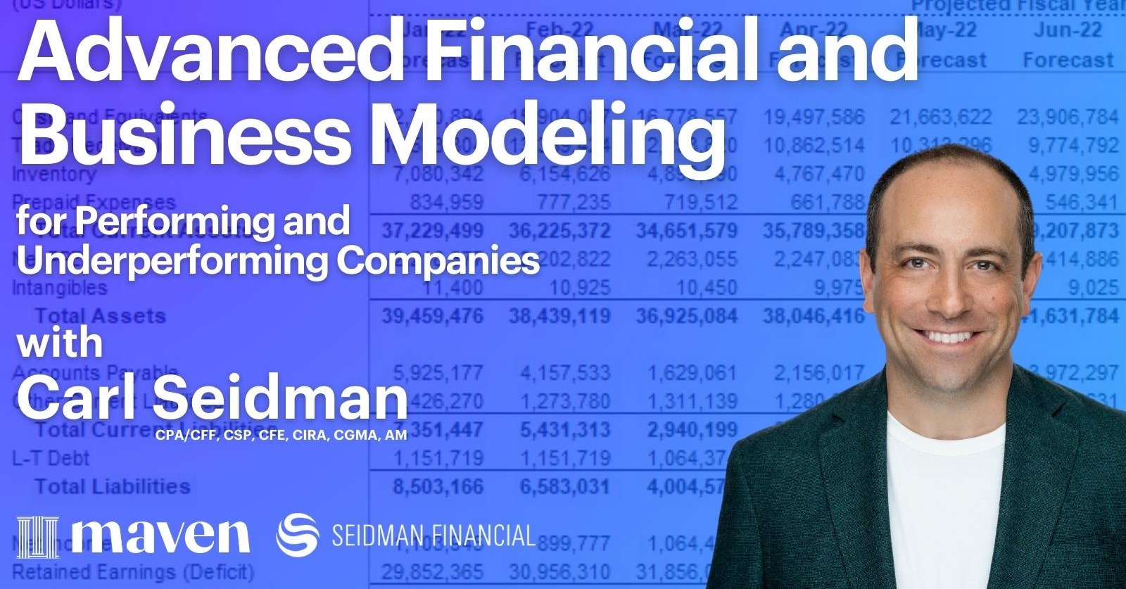 Advanced Financial and Business Modeling by Carl Seidman CPA ...