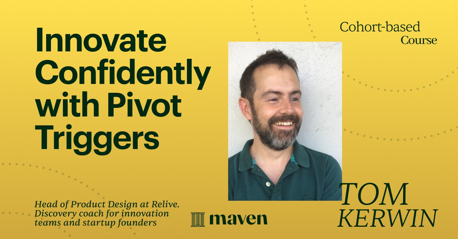 Innovate Confidently with Pivot Triggers by Tom Kerwin on Maven