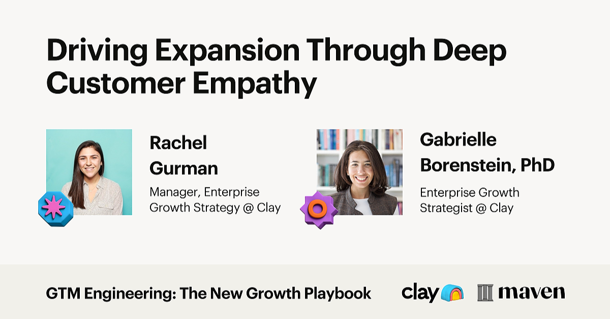 Driving Expansion Through Deep Customer Empathy