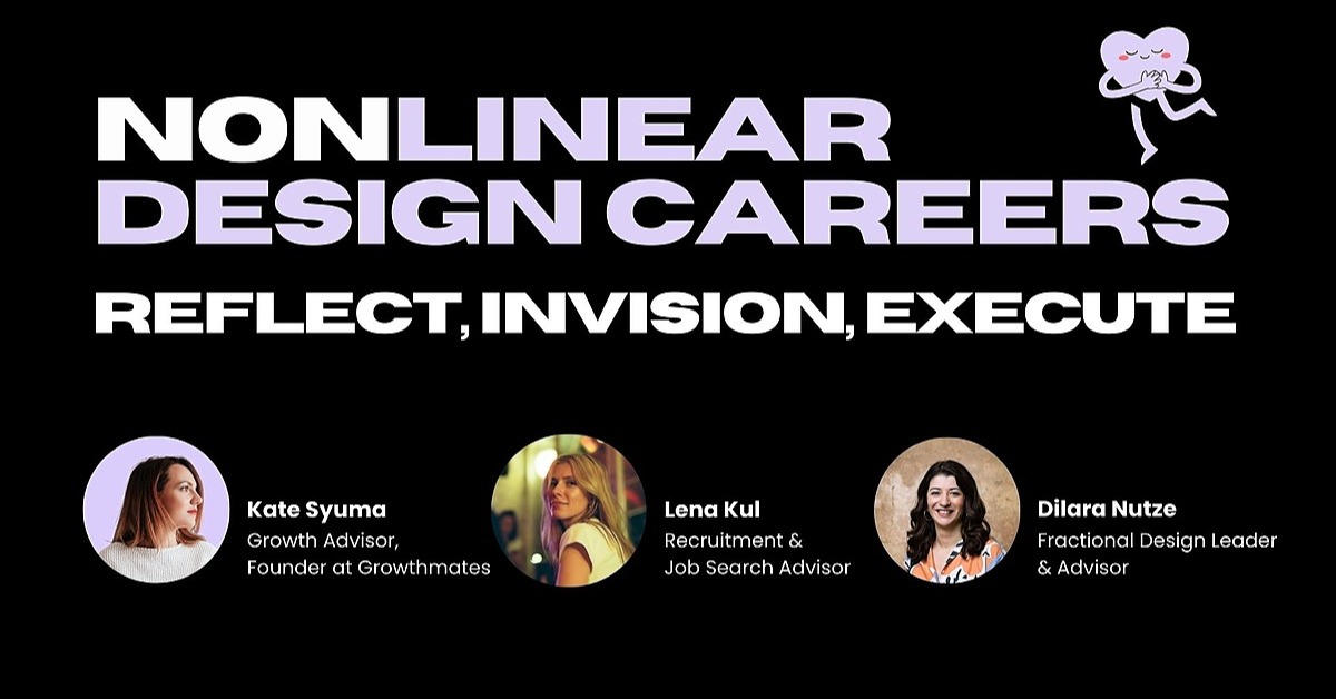Nonlinear Design Careers: Reflect, Invision, Execute