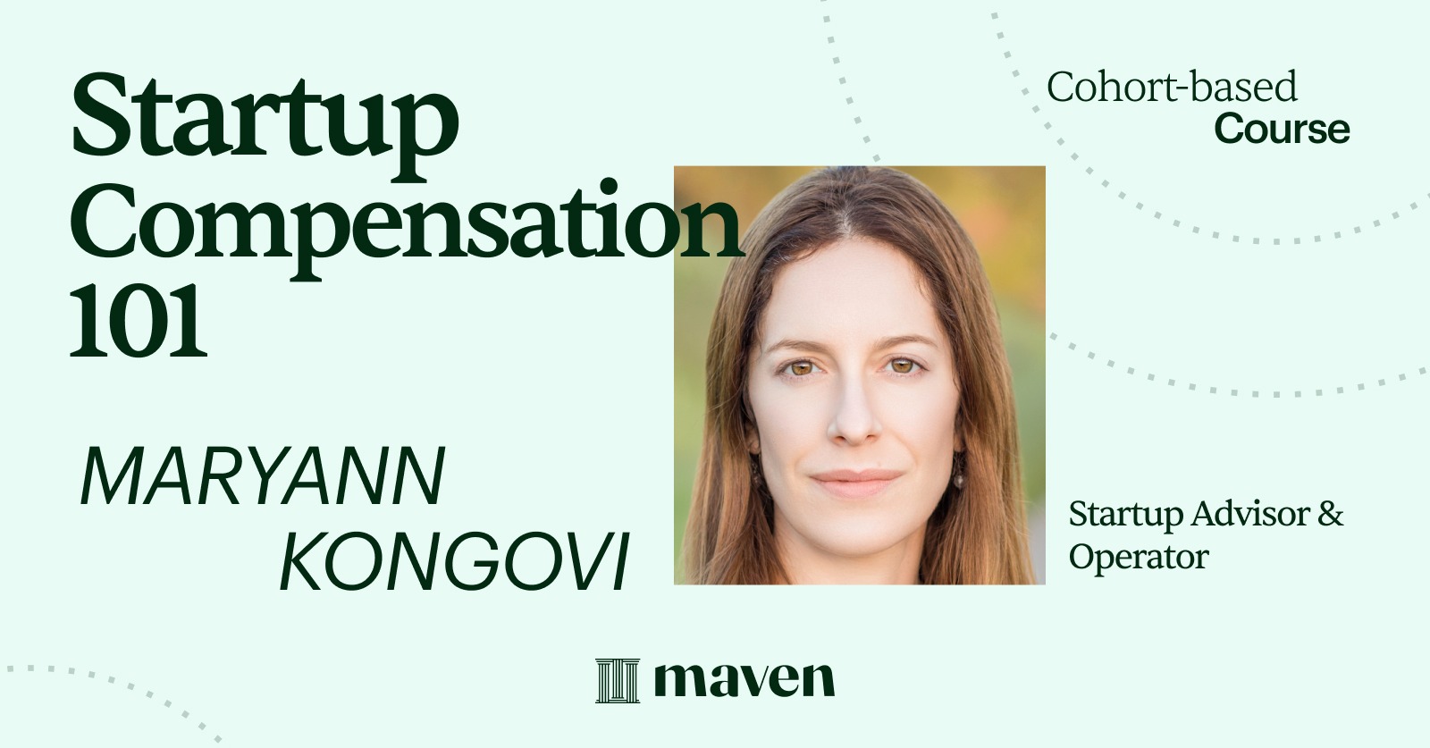 Startup Compensation 101 by Maryann Kongovi on Maven