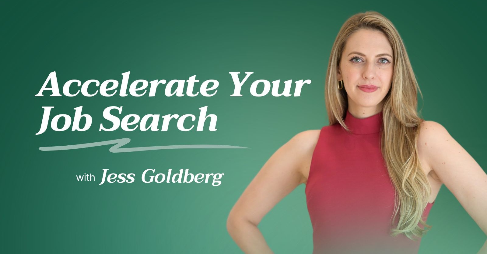 Accelerate Your Job Search by Jess Goldberg on Maven