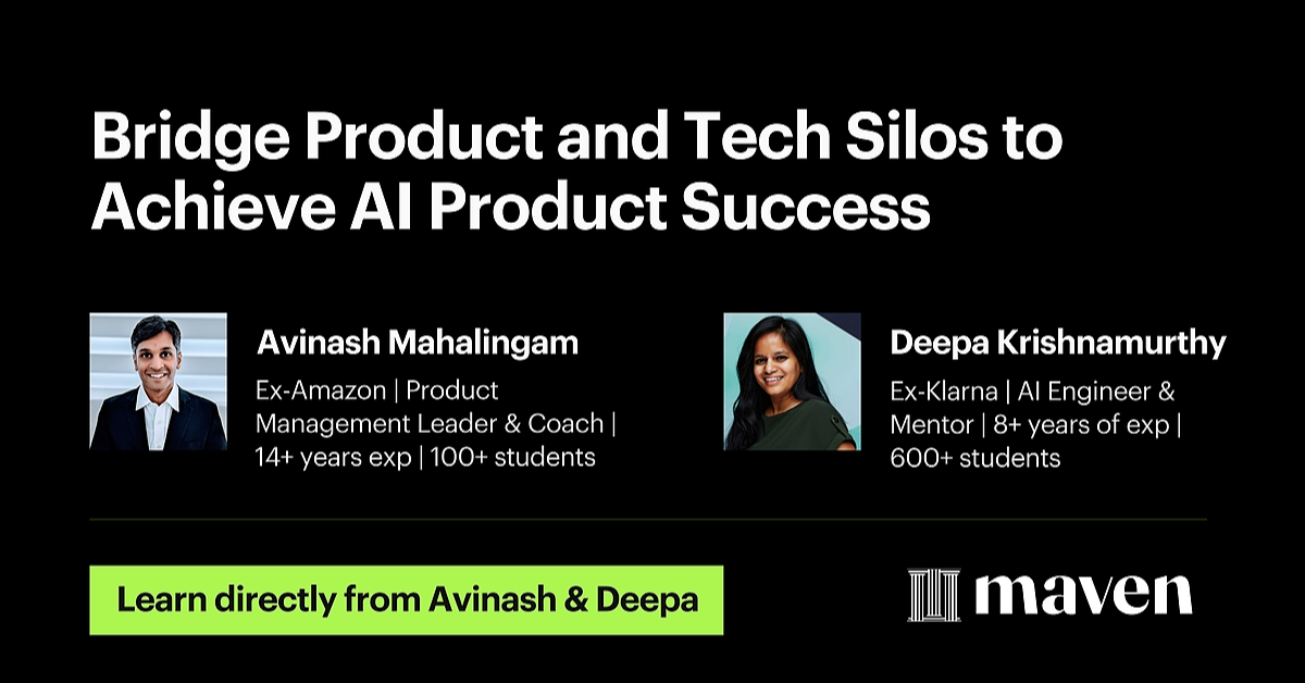 Bridge Product and Tech Silos to Achieve AI Product Success