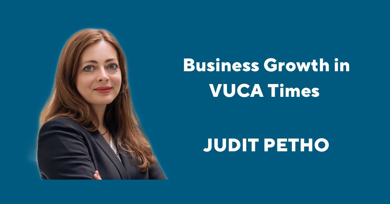 Business Growth in VUCA Times by Judit Petho on Maven