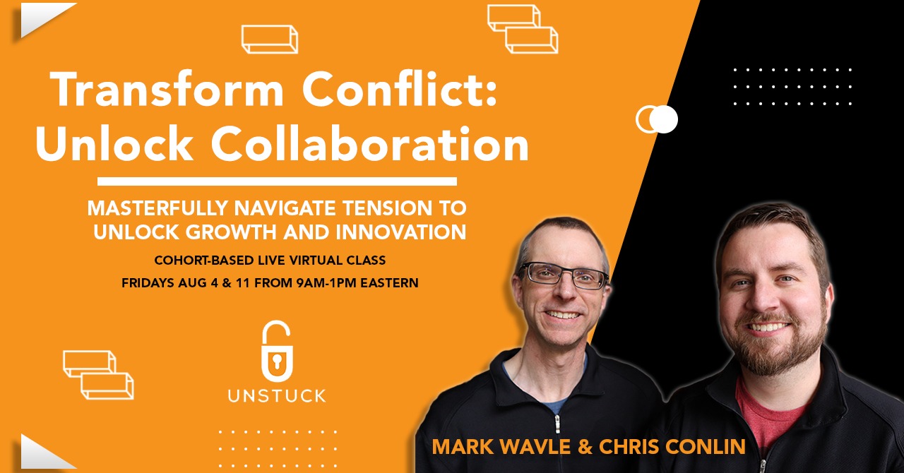 Transform Conflict - Unlock Collaboration by Chris Conlin and Mark ...