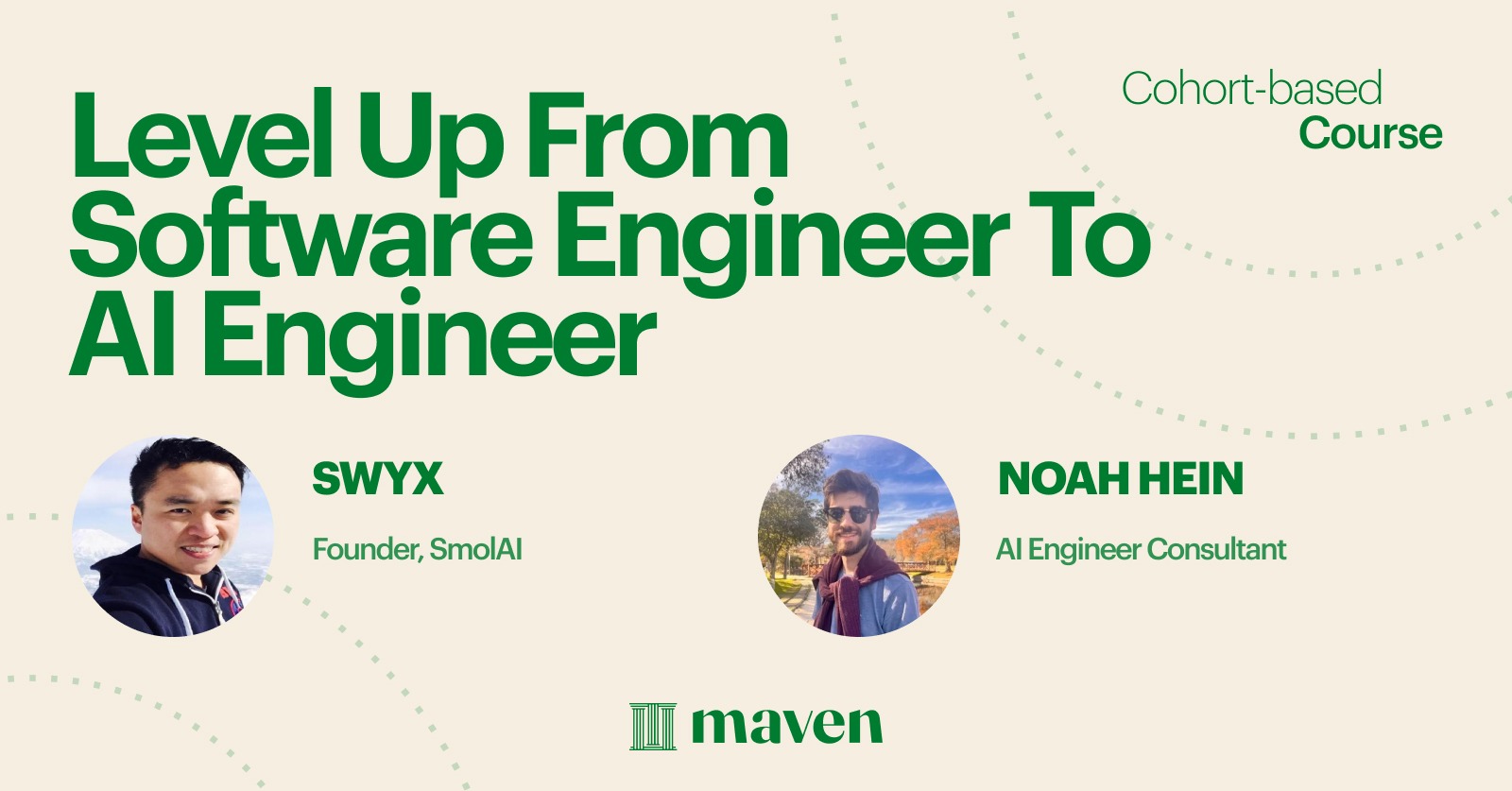 Level Up From Software Engineer to AI Engineer by Shawn "Swyx" Wang and Noah Hein on Maven
