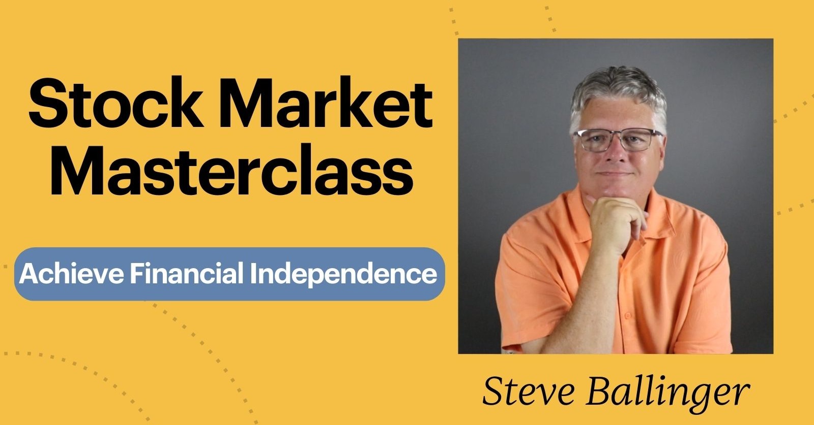 Stock Market Masterclass by Steve Ballinger, MBA on Maven