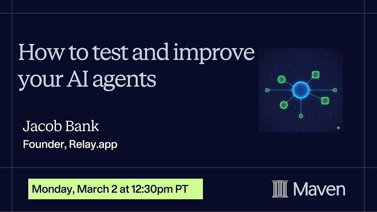 How to test and improve your AI agents