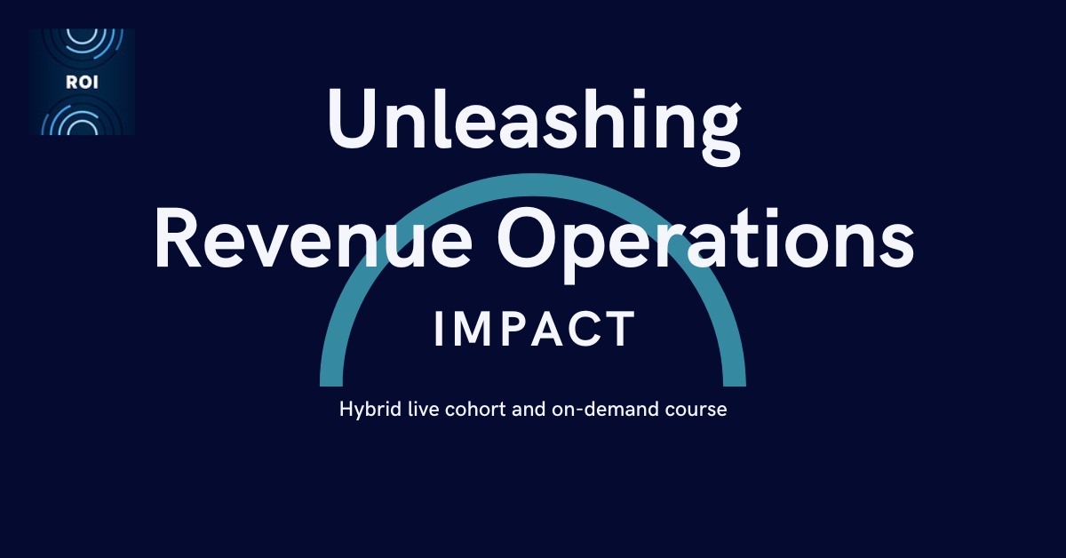 Unleashing Revenue Operations Impact by Jeff Ignacio on Maven