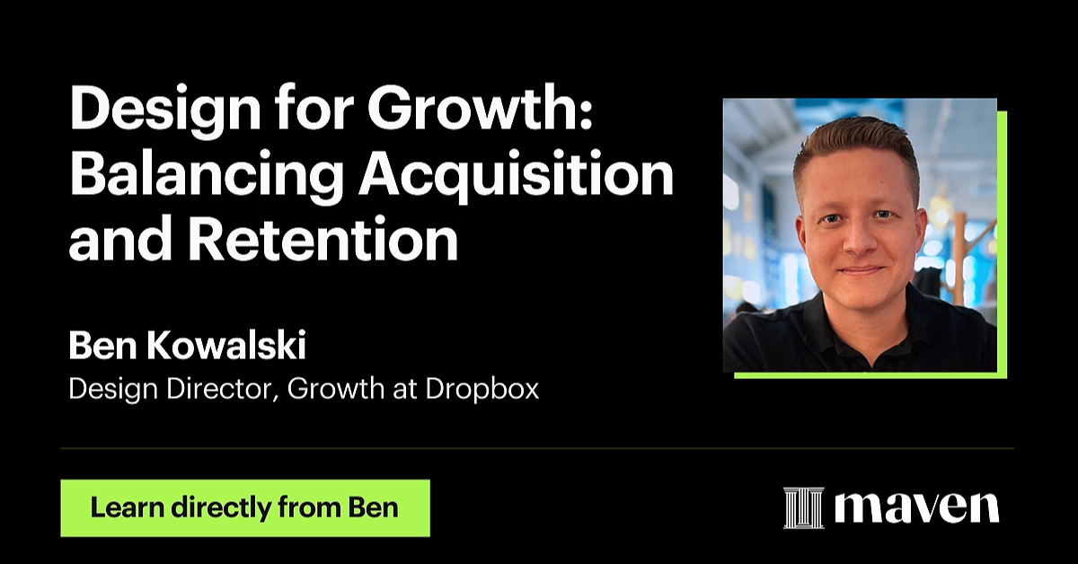 Design for Growth: Balancing Acquisition and Retention