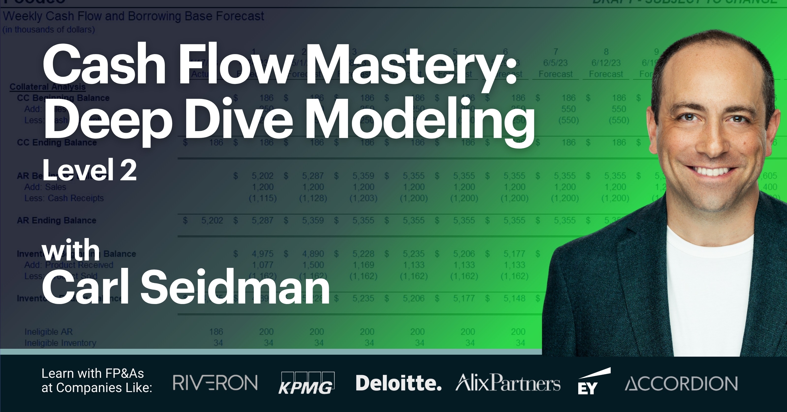 Cash Flow Mastery: Deep Dive Modeling - Level 2 by Carl Seidman on Maven