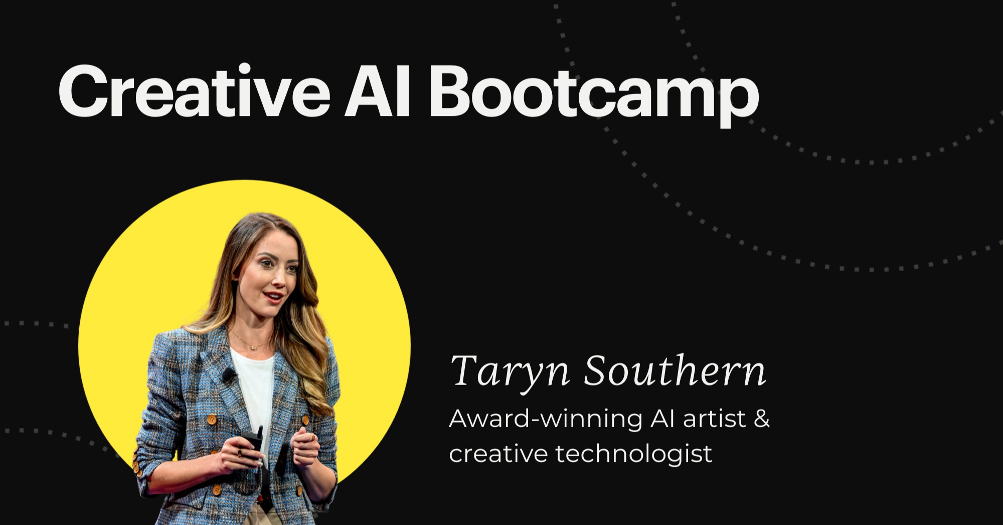 Creative AI Bootcamp: Build Your Brand in 4 Weeks by Taryn Southern on ...