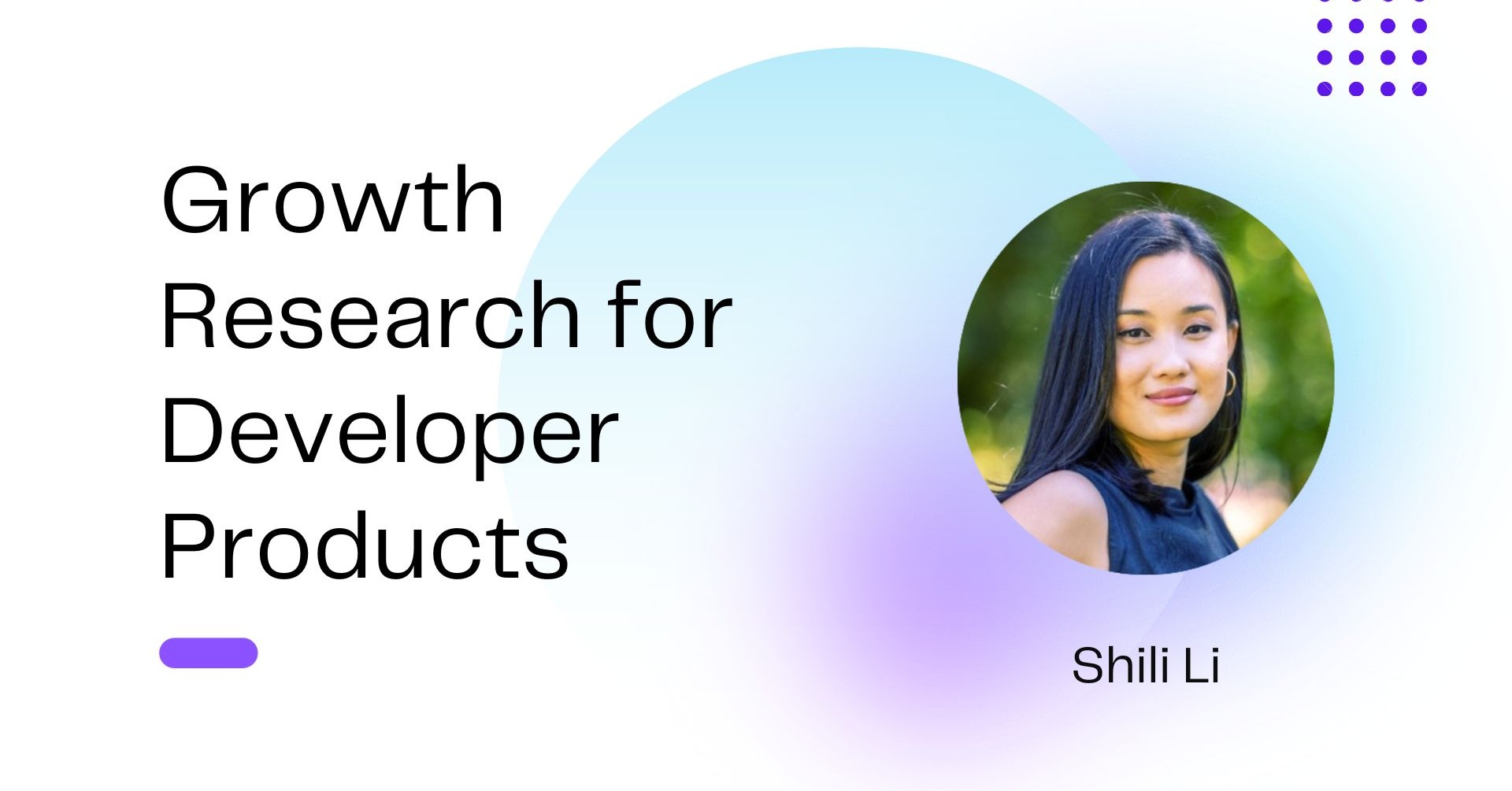 Growth Research for Developer Products by Shili Li on Maven