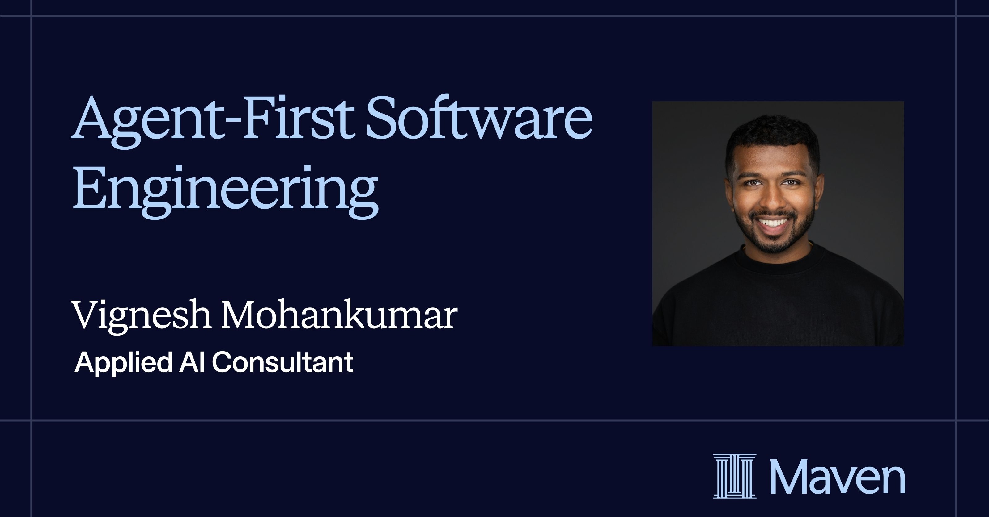 Agent-First Software Engineering by Vignesh Mohankumar on Maven