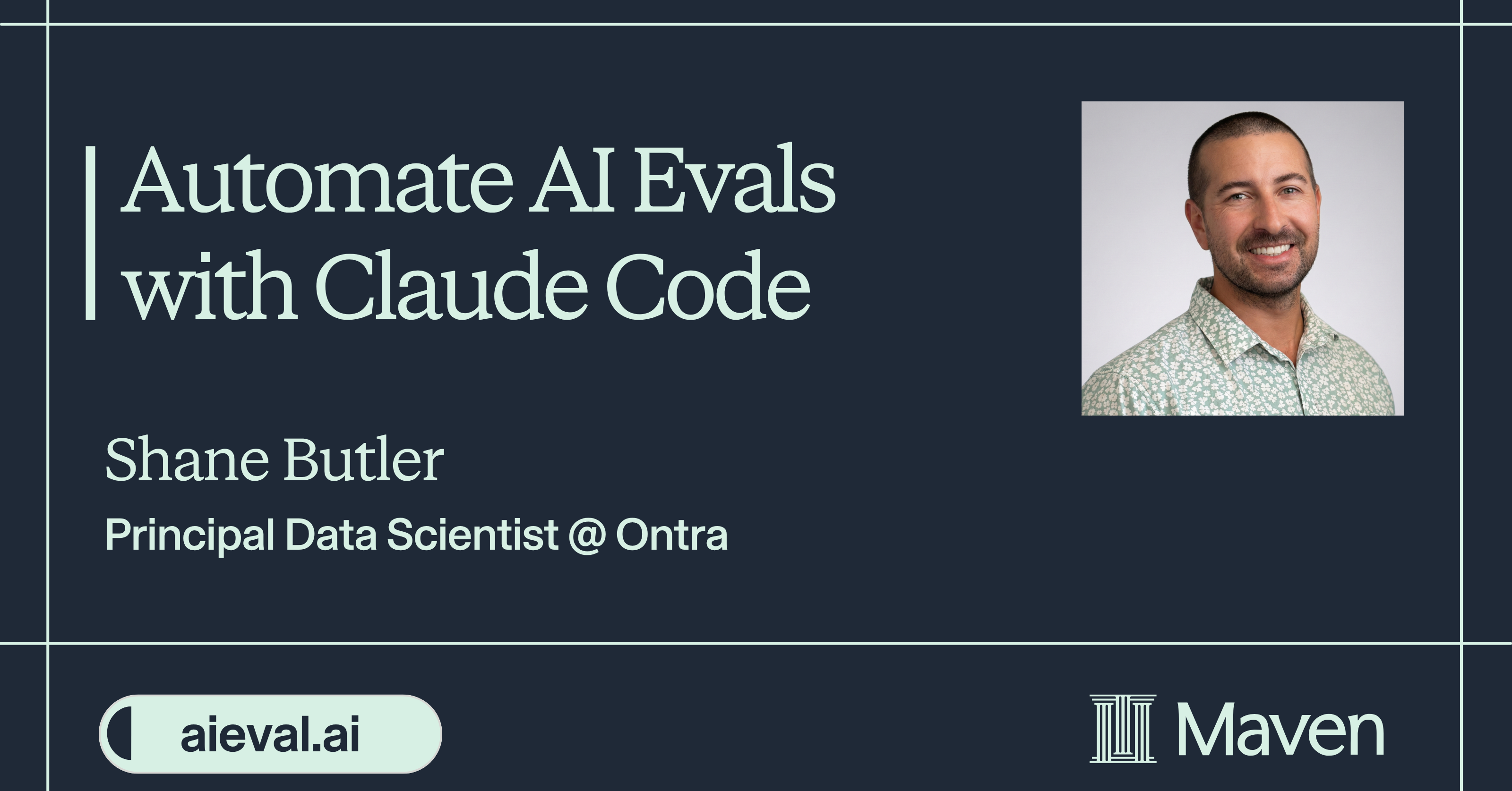 Automate AI Evals with Claude Code by Shane Butler on Maven
