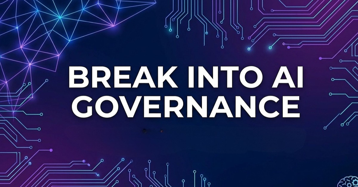 Break Into AI Governance