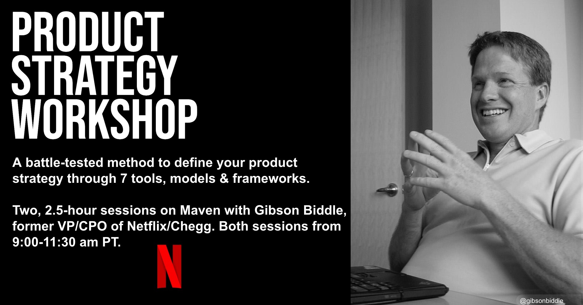 Product Strategy Workshop by Gibson Biddle on Maven