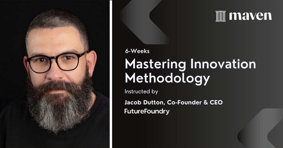 Mastering Innovation Methodology by Jacob Dutton - Co-Founder & CEO ...