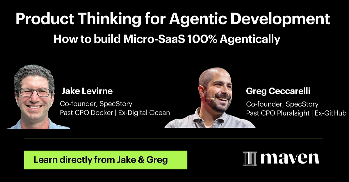Product Thinking for Agentic Development